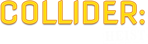 Collider: Heist Comic - Download at Botcomics